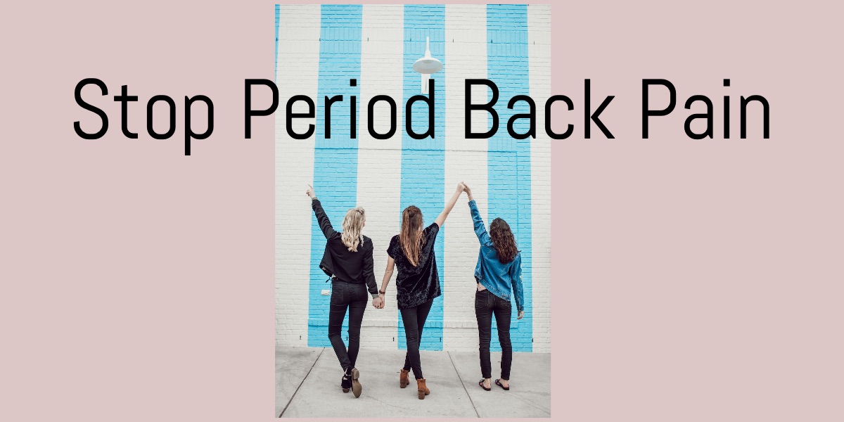 Stop Period Back Pain - Your Goals Physical Therapy